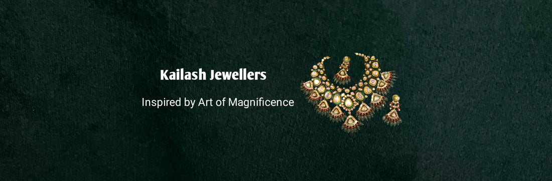 Kailash Jewellers: Buy luxe quality gold and precious stones jewellery